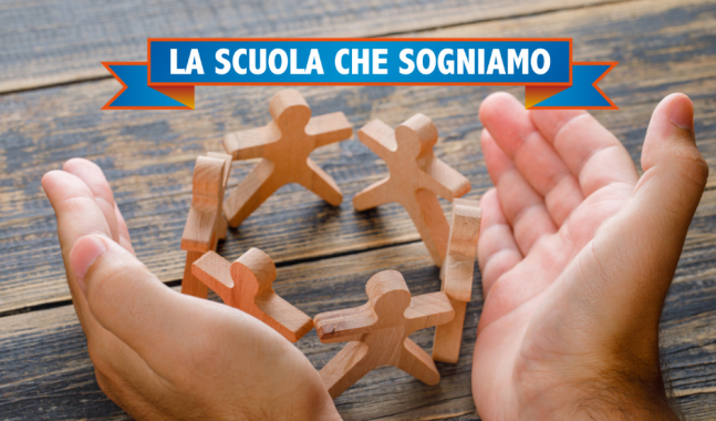 La scuola che Sogniamo a maggio e... comunità: la scuola cuore del ... La scuola che Sogniamo a maggio e... comunità: la scuola cuore del ...