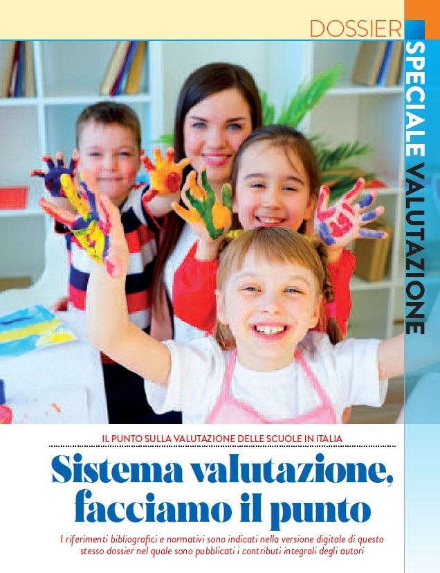 SPECIALE Valutazione. Il punto sulla valutazione delle scuole in Italia ... SPECIALE Valutazione. Il punto sulla valutazione delle scuole in Italia ...