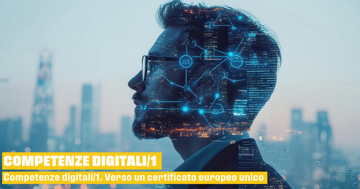 Competenze digitali/1. Verso un certificato europeo unico - Tuttoscuola