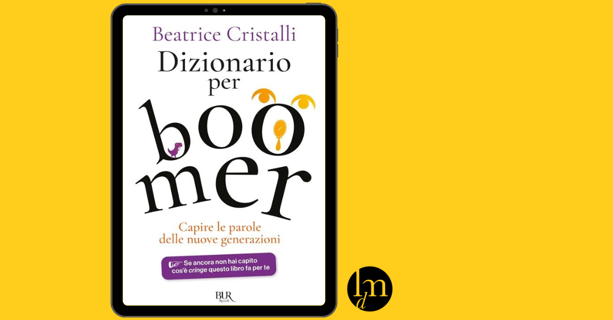'Il dizionario per Boomer': una guida pratica e teorica alla ...