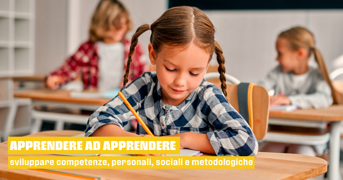Apprendere ad apprendere: sviluppare competenze, personali, sociali e ...