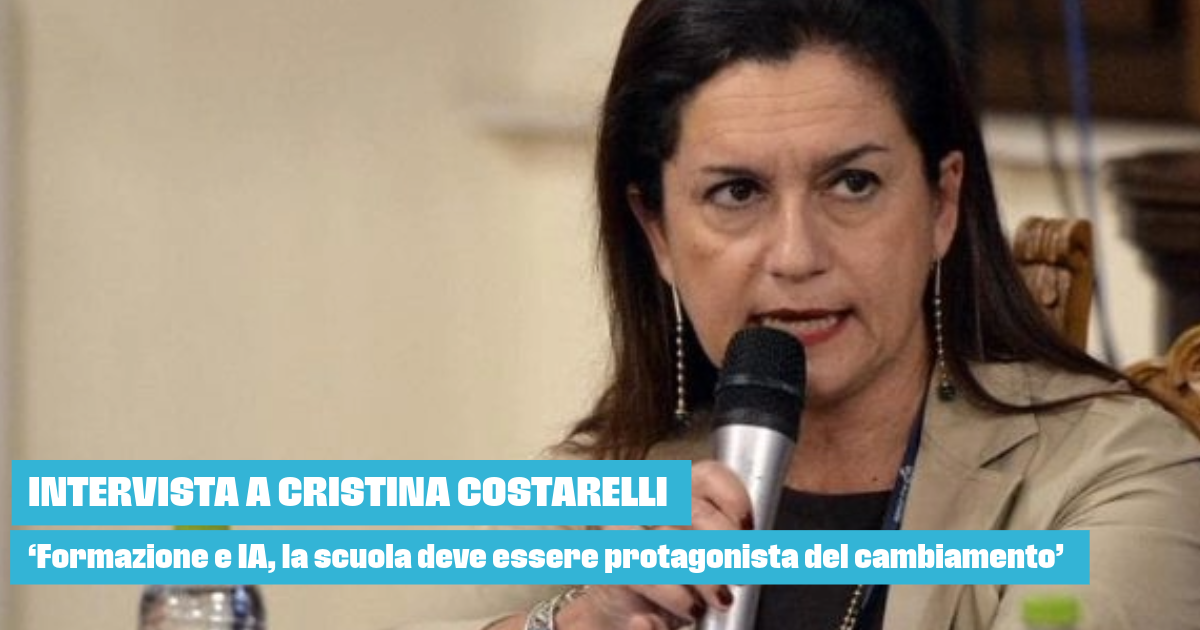 Cristina Costarelli: 'Formazione e IA, la scuola deve essere ...