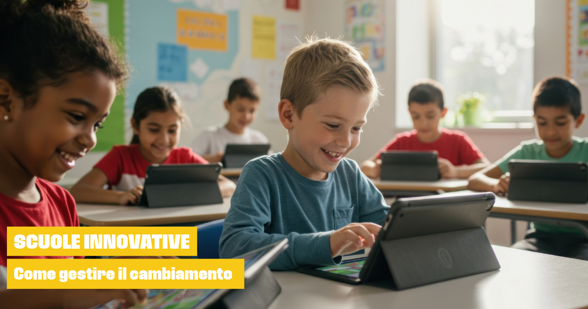 Gestire il cambiamento nelle scuole innovative - Tuttoscuola